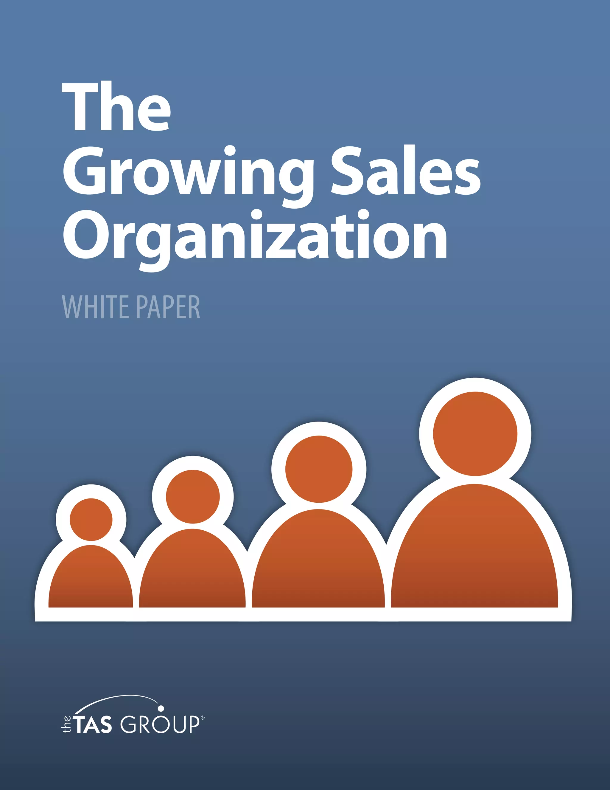 Sales White Paper: The Growing Sales Organization | PDF