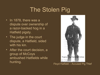 The Hatfields And Mc Coys | PPT