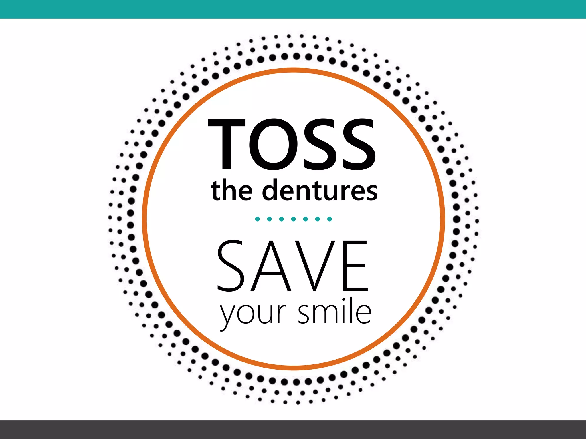 Toss the Dentures, Save Your Smile -- The Hidden Danger of Missing ...