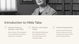 The-Hilda-Taba-Curriculum-Model and importance.pptx