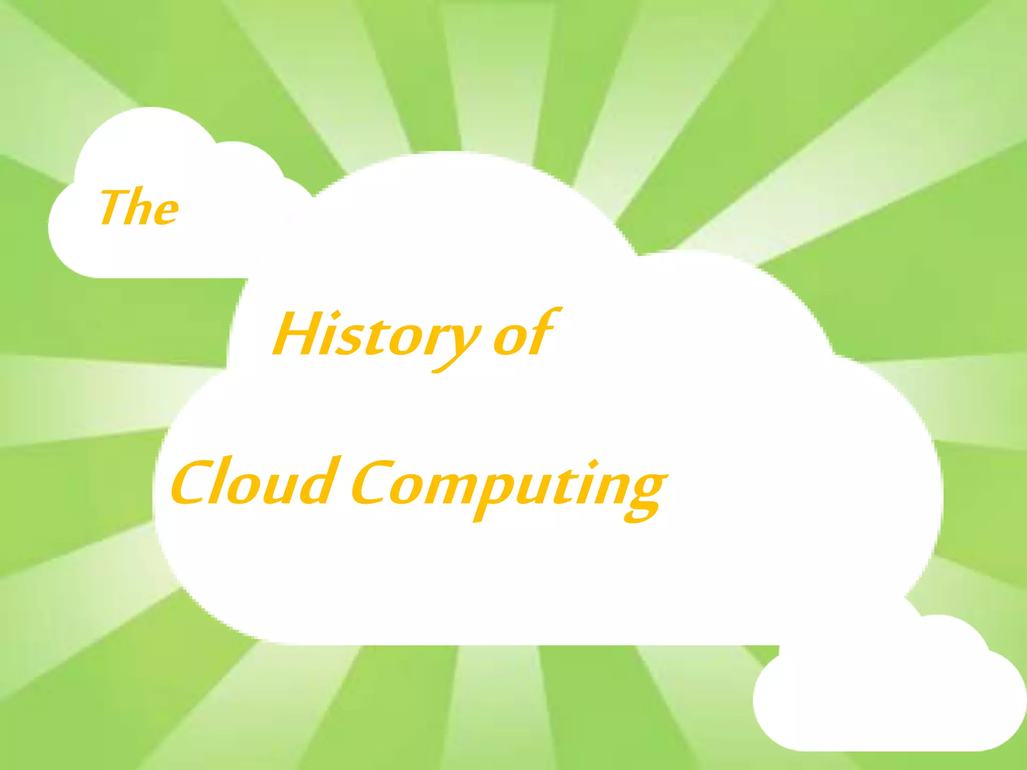 The history of cloud computing | PPSX