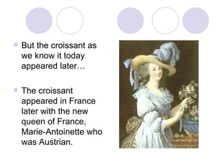The History Of Croissants | PPT