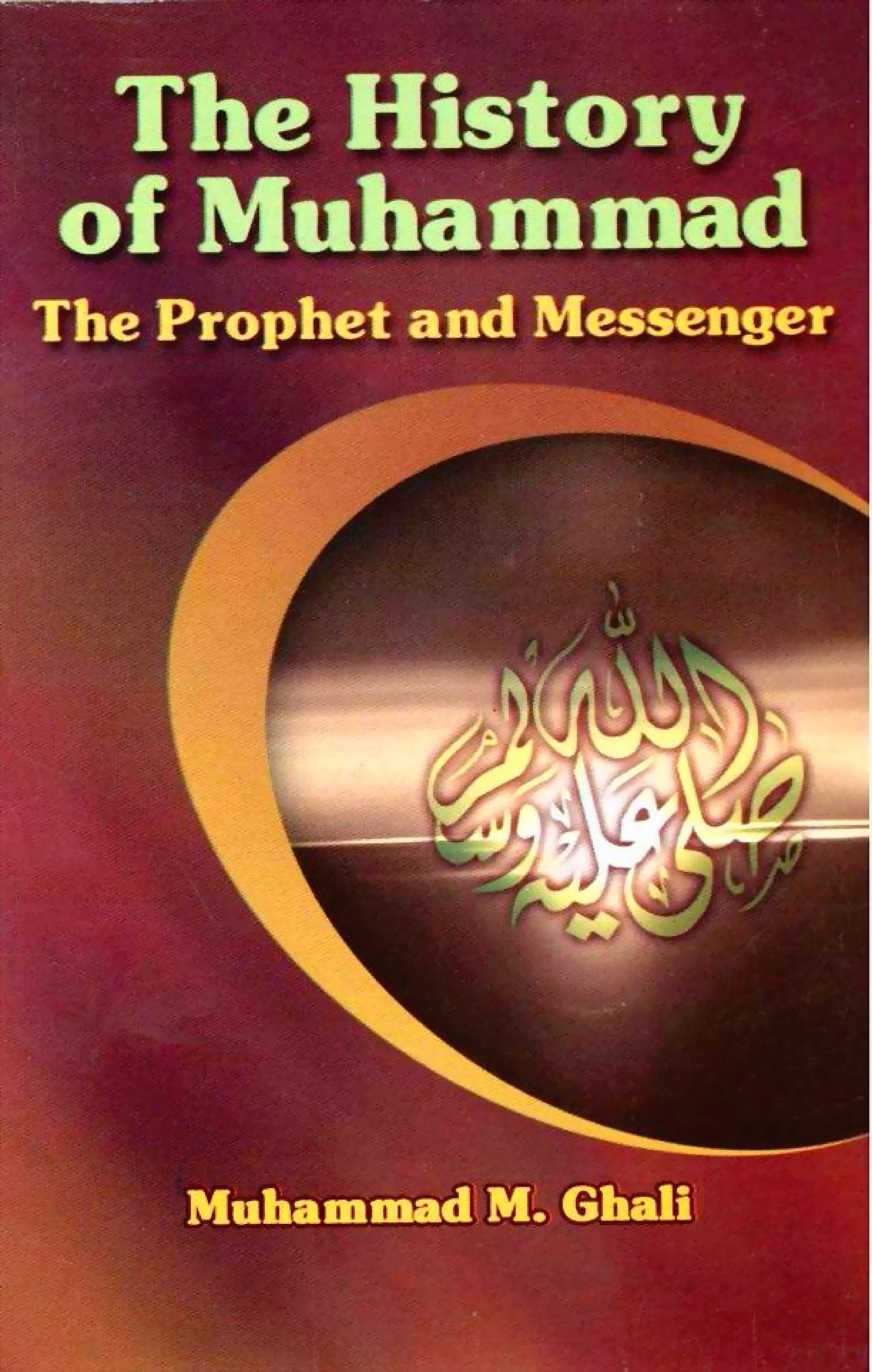 The History Of Muhammad (PBUH) The Prophet And Messenger | PDF