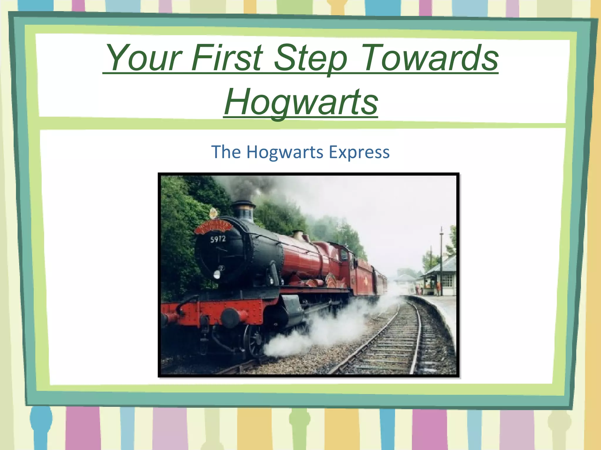 The Hogwarts School Of Witchcraft And Wizardry | PPT