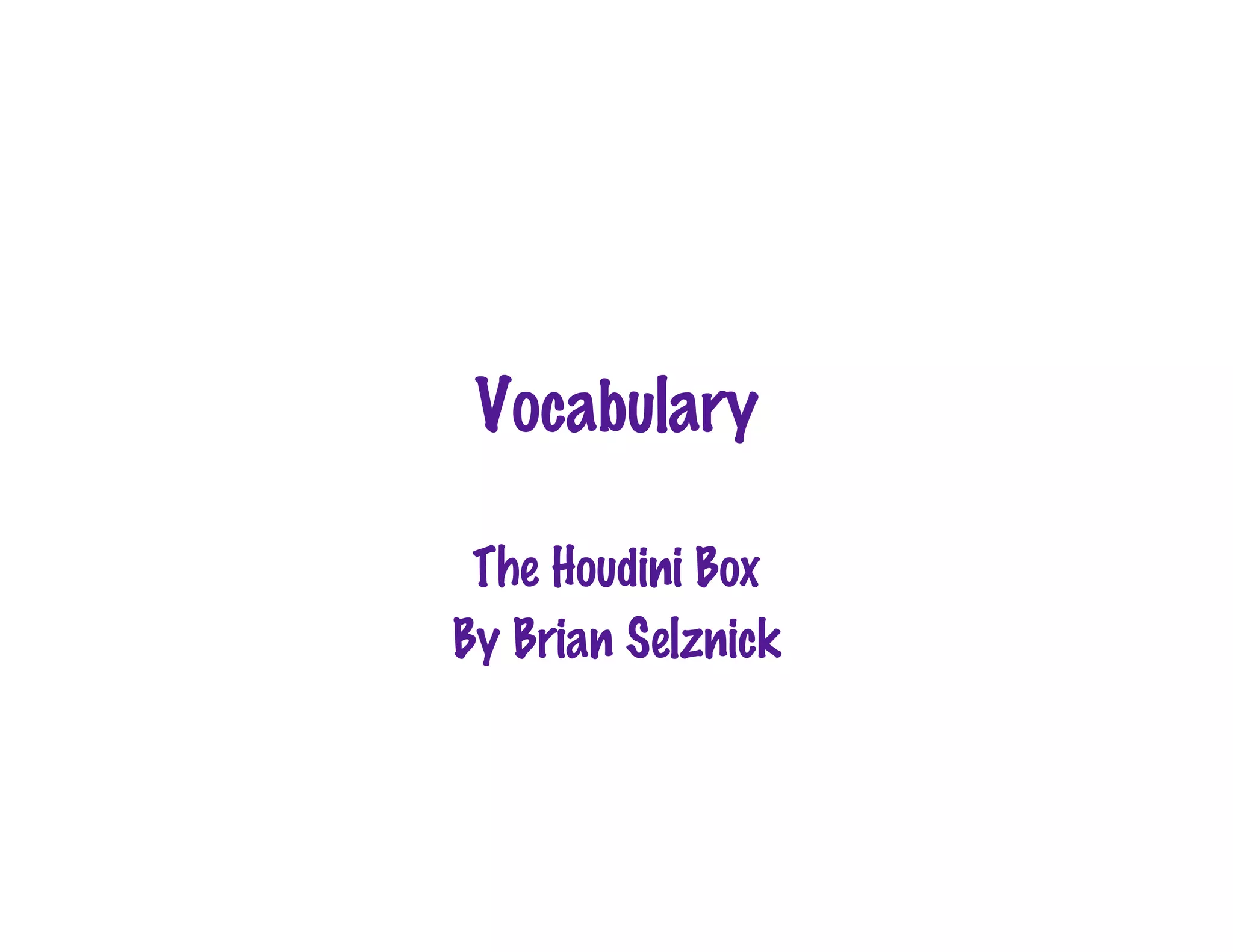 The Houdini Box | PPT