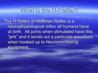 The H-Reflex | PPT