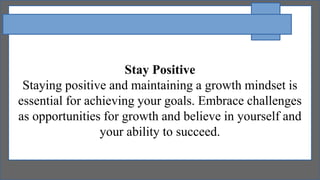 The-Importance-of-Goal-Setting-How-to-Achieve-Your-Dreams.ppt