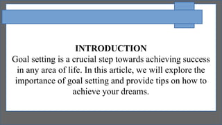 The-Importance-of-Goal-Setting-How-to-Achieve-Your-Dreams.ppt