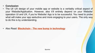 The Importance of UI/UX Design | PPTX | Computer Software and Applications | Computing