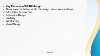 The Importance of UI/UX Design | PPTX
