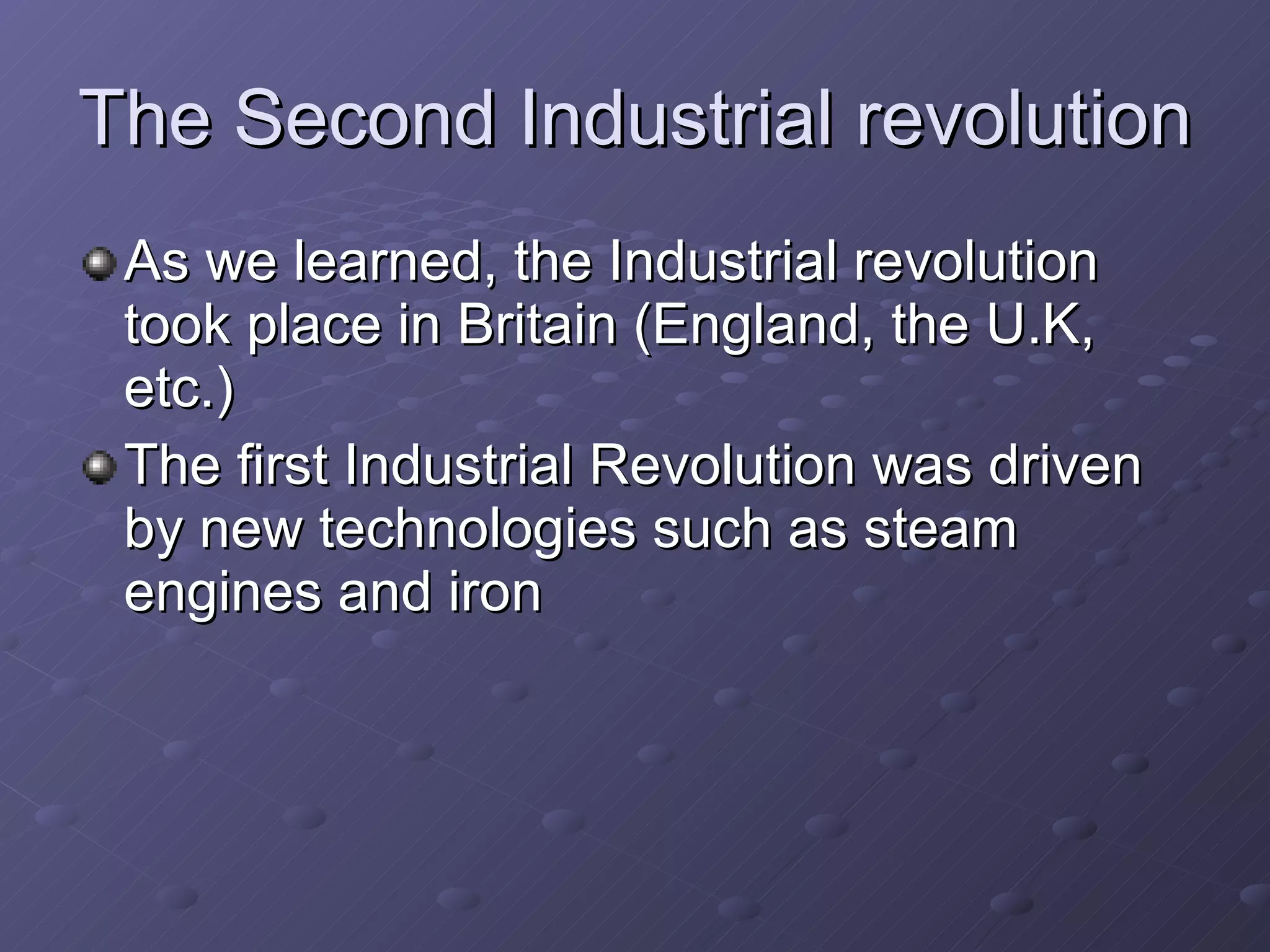 The Industrial Revolution II | PPT | Economy | Business and Finance