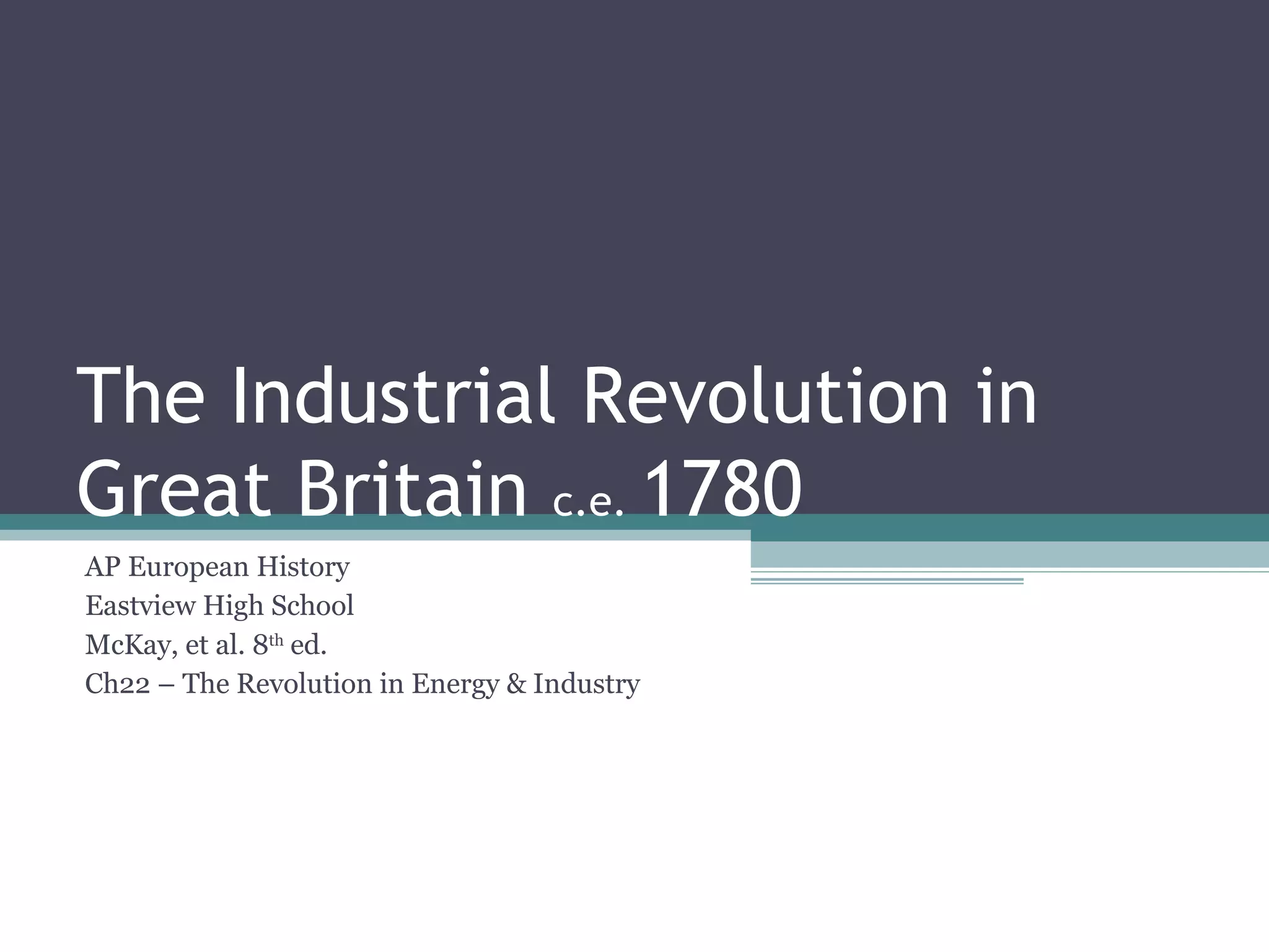 The Industrial Revolution In Great Britain | PPT