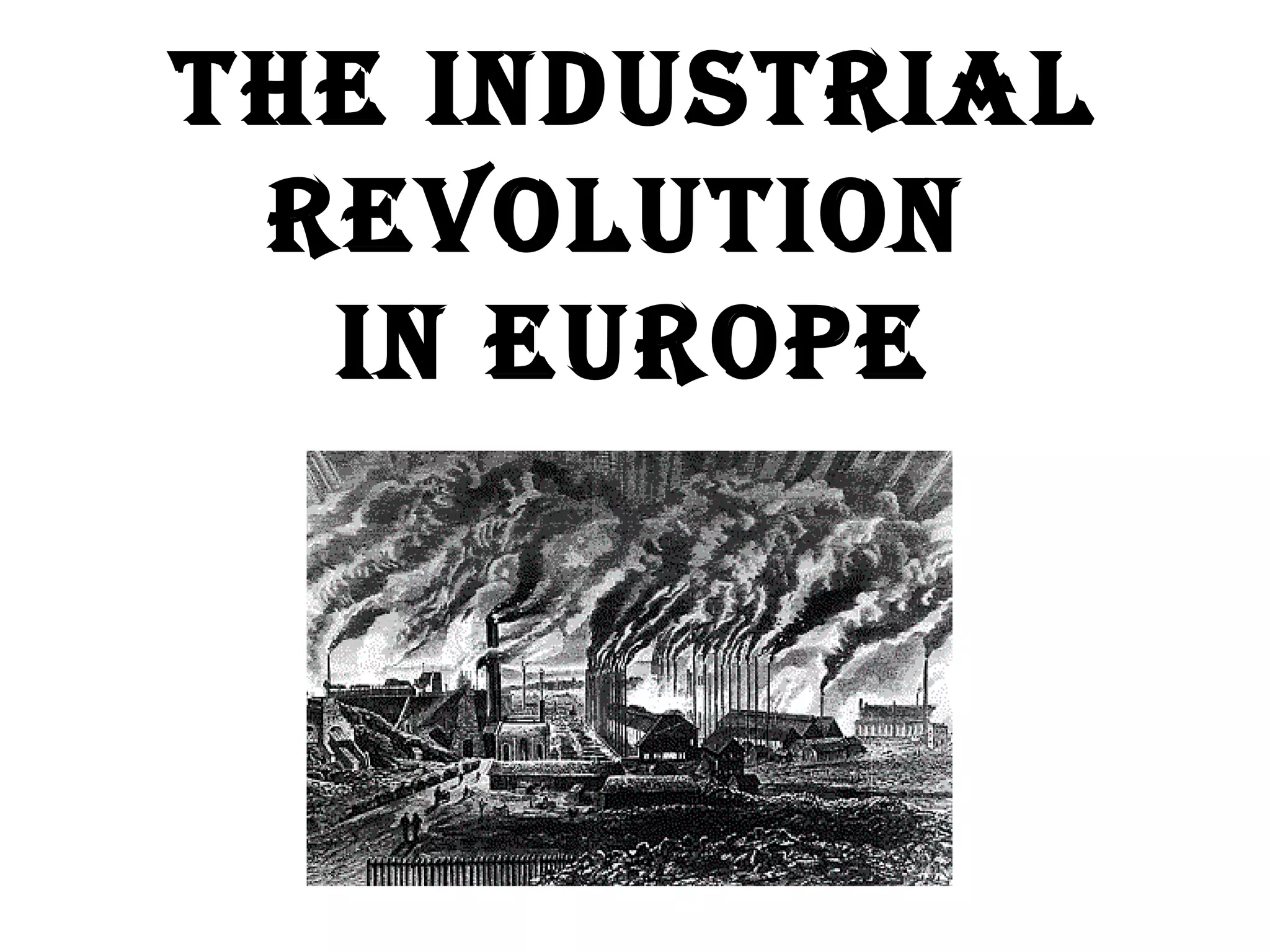 The Industrial Revolution Notes | PPT