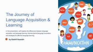 The-Journey-of-Language-Acquisition-and-Learning.pptx