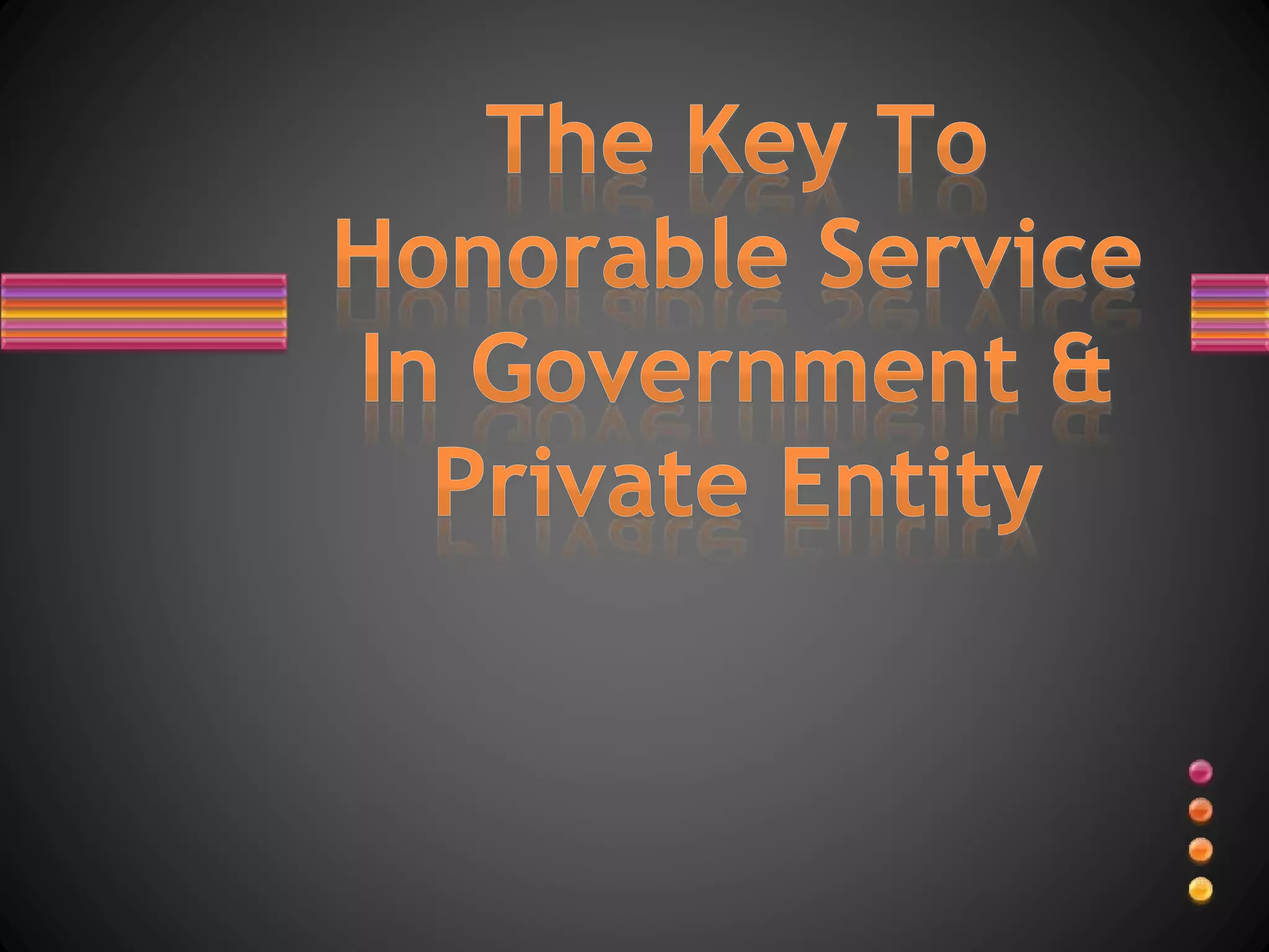 The-Key-to-honorable-Service.pptx