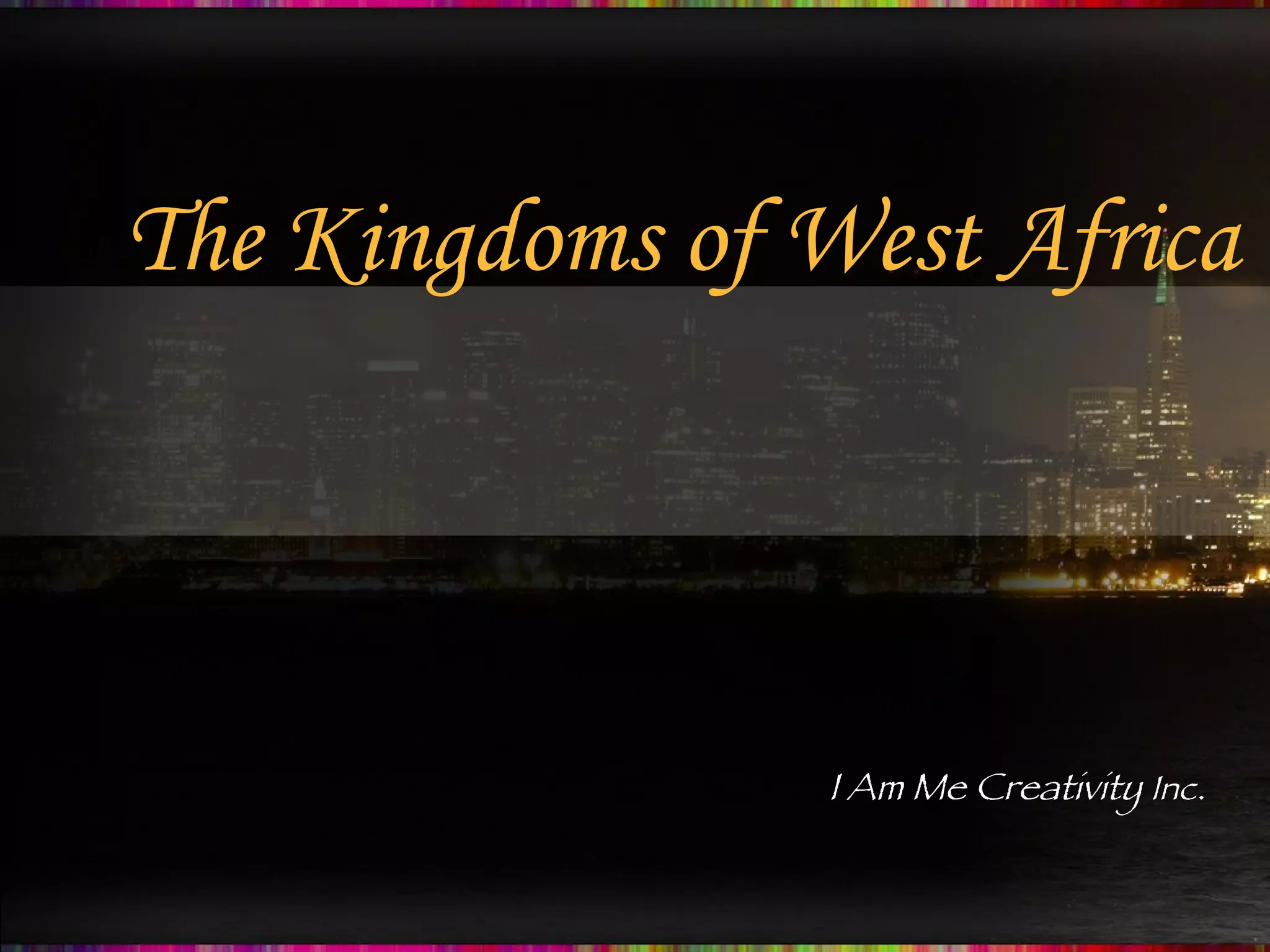 the kingdoms of west africa | PPT