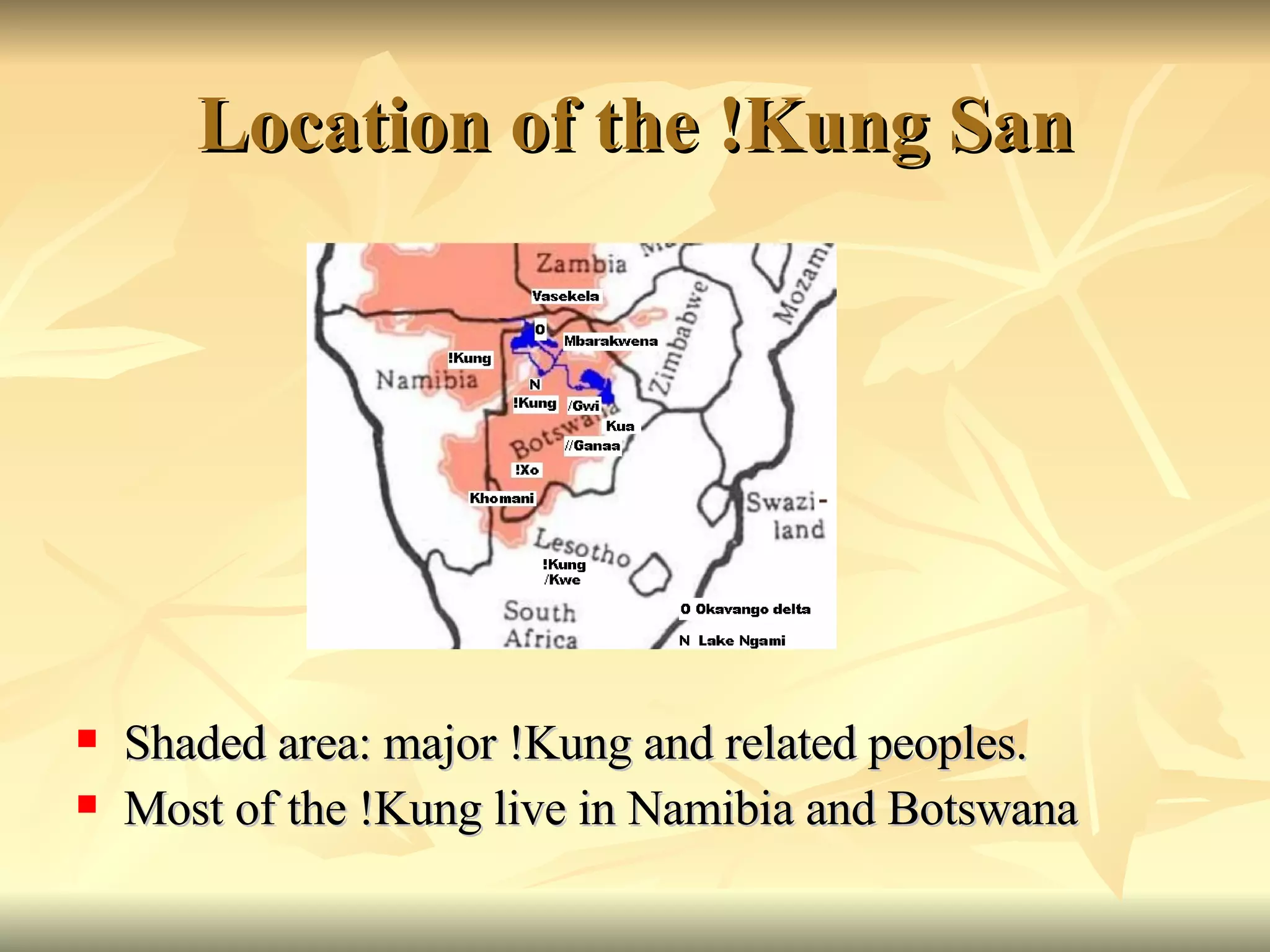 !Kung San of the Kalahari Desert | PPT