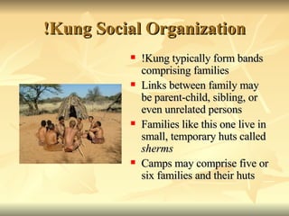 !Kung San of the Kalahari Desert | PPT