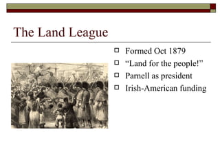The Land League And The Land War | PPT