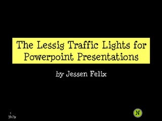 The Lawrence Lessig Traffic Lights | PPT | Computer Software and ...