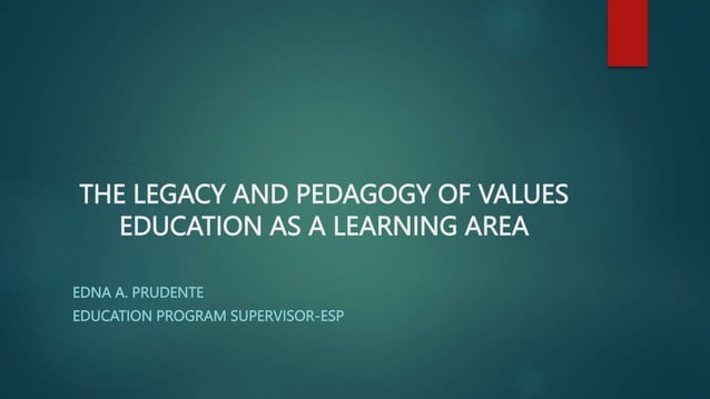 THE-LEGACY-AND-PEDAGOGY-OF-VALUES-EDUCATION-AS.pptx