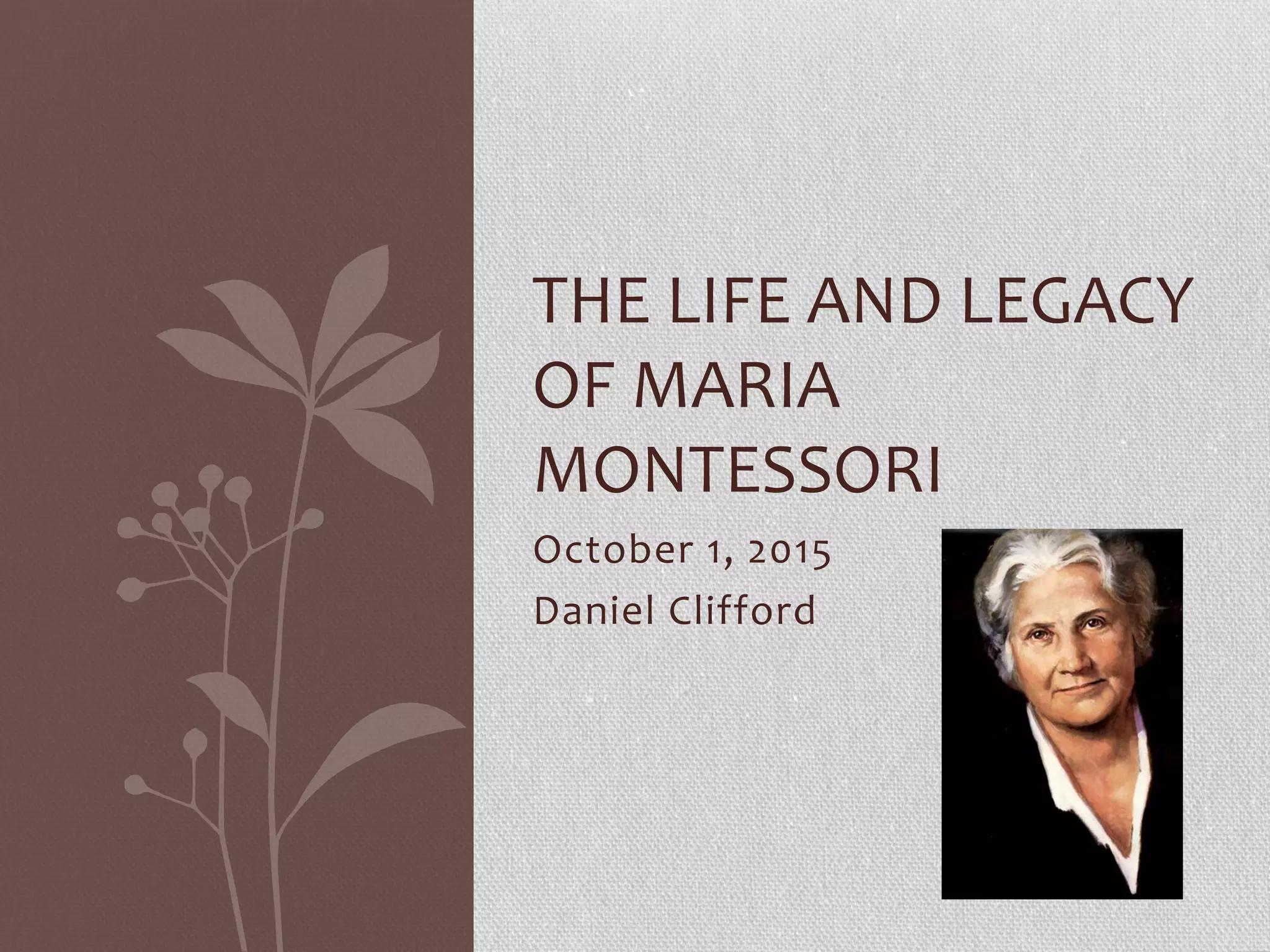 The life and legacy of Maria Montessori by Daniel Clifford | PDF