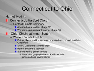 The Life And Work Of Harriet Beecher Stowe | PPT