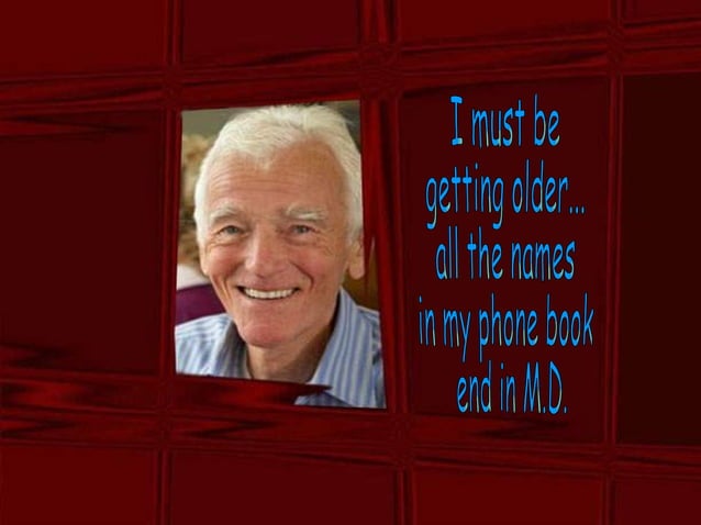 The Lighter Side Of Getting Old. | PPT