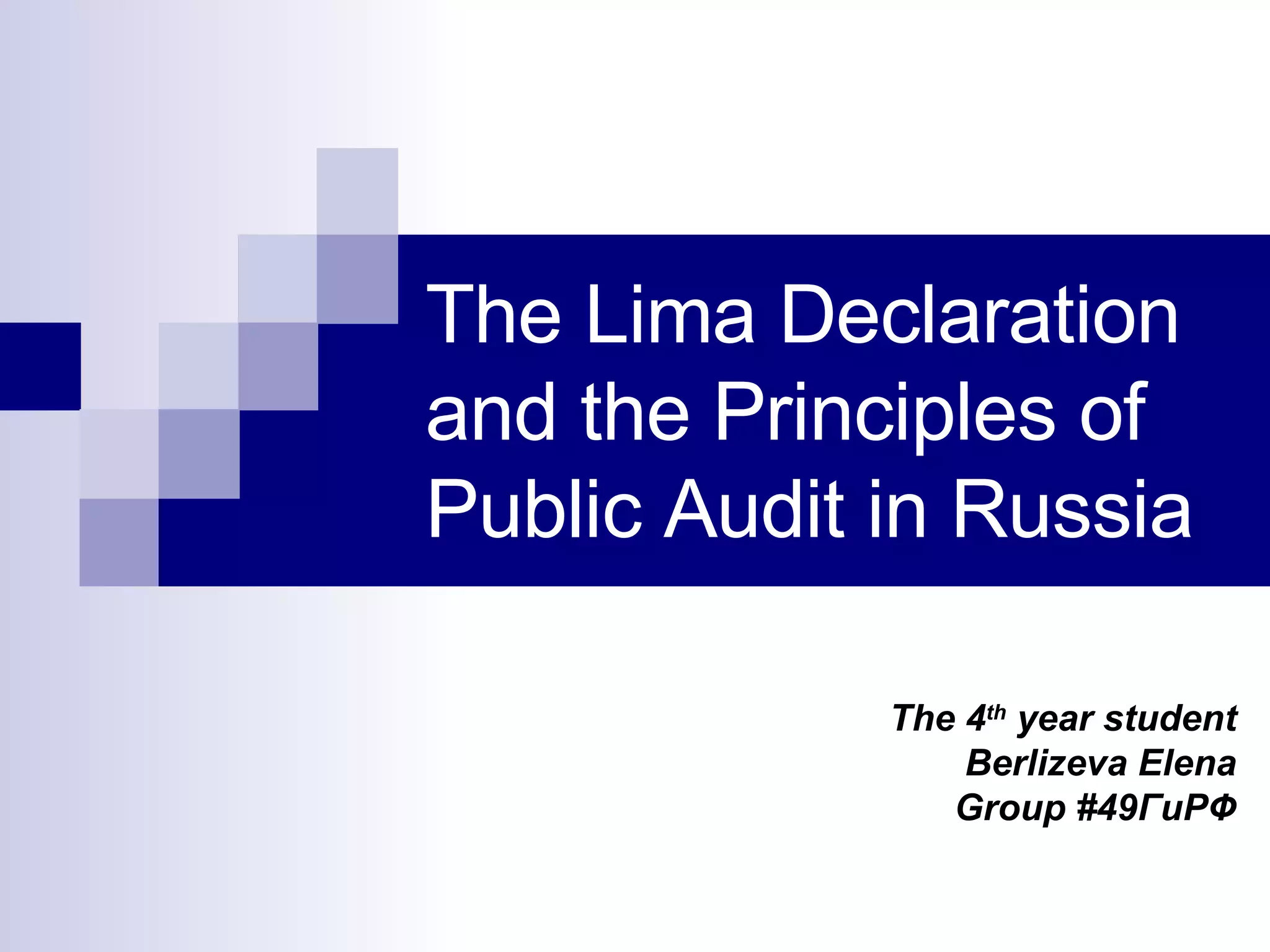 The Lima Declaration and the Principles of Public Audit in Russia | PPT