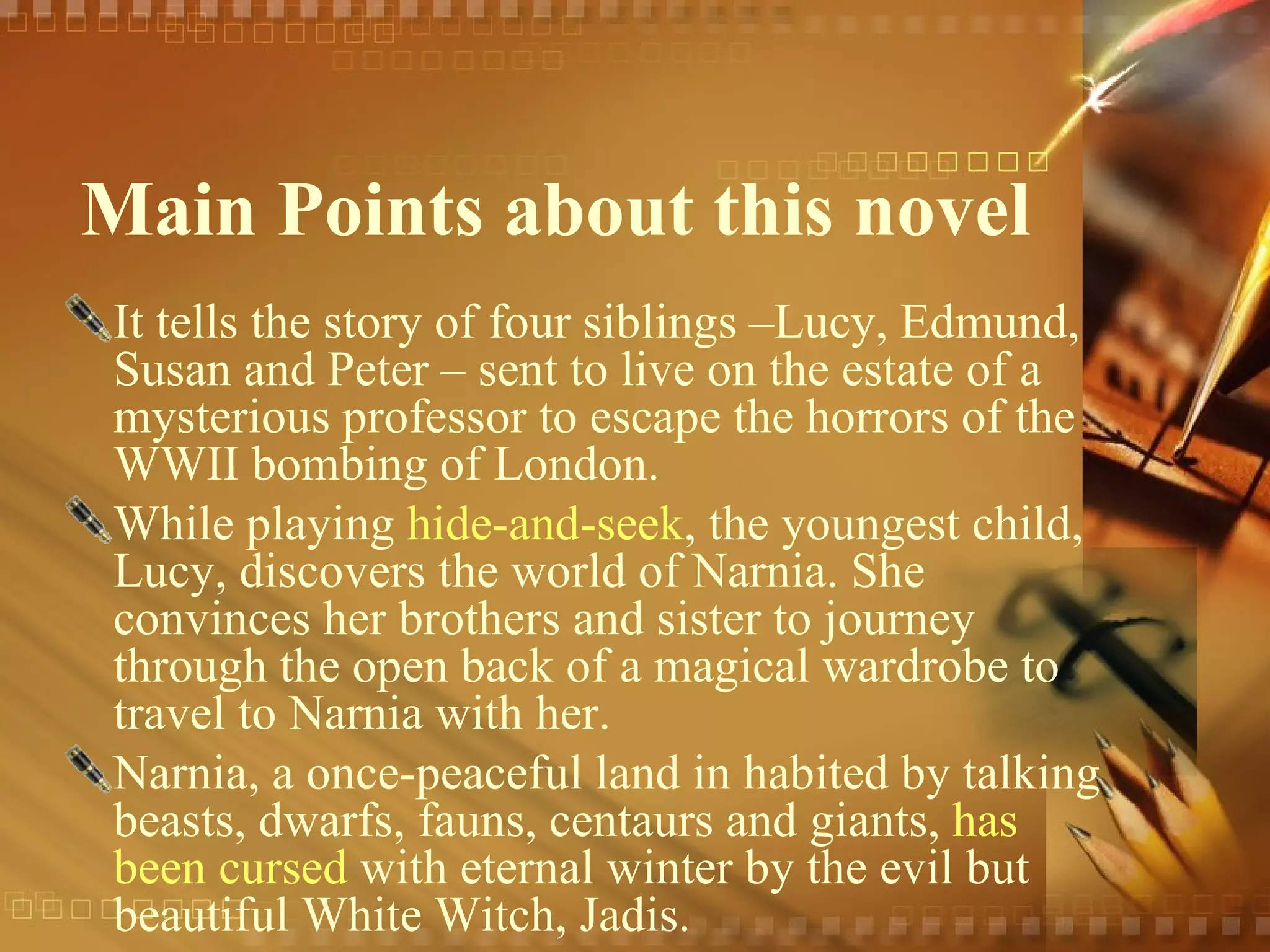 The Lion, The Witch & The Wardrobe(p. 9-52) | PPT