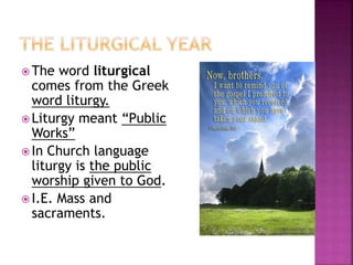 Introduction to Liturgical Year of the Church | PPT