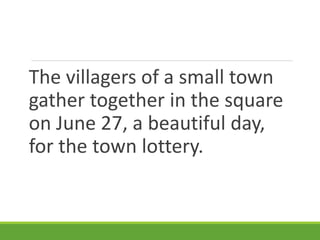The-Lottery-Final POWERPOINT PRESENTATION | PPTX