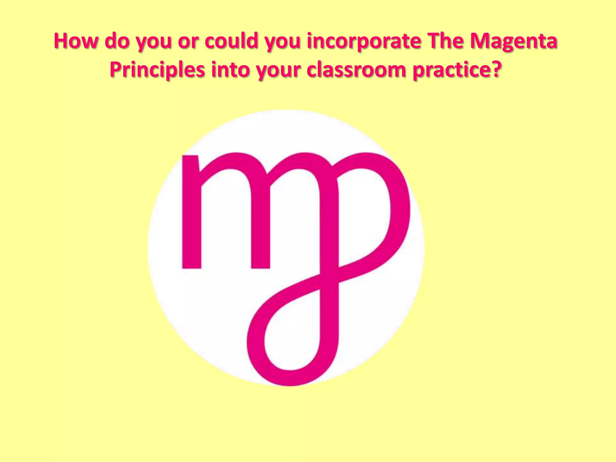 The magenta-principles v2 | PPTX