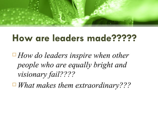 Making of a Leader. | PPT
