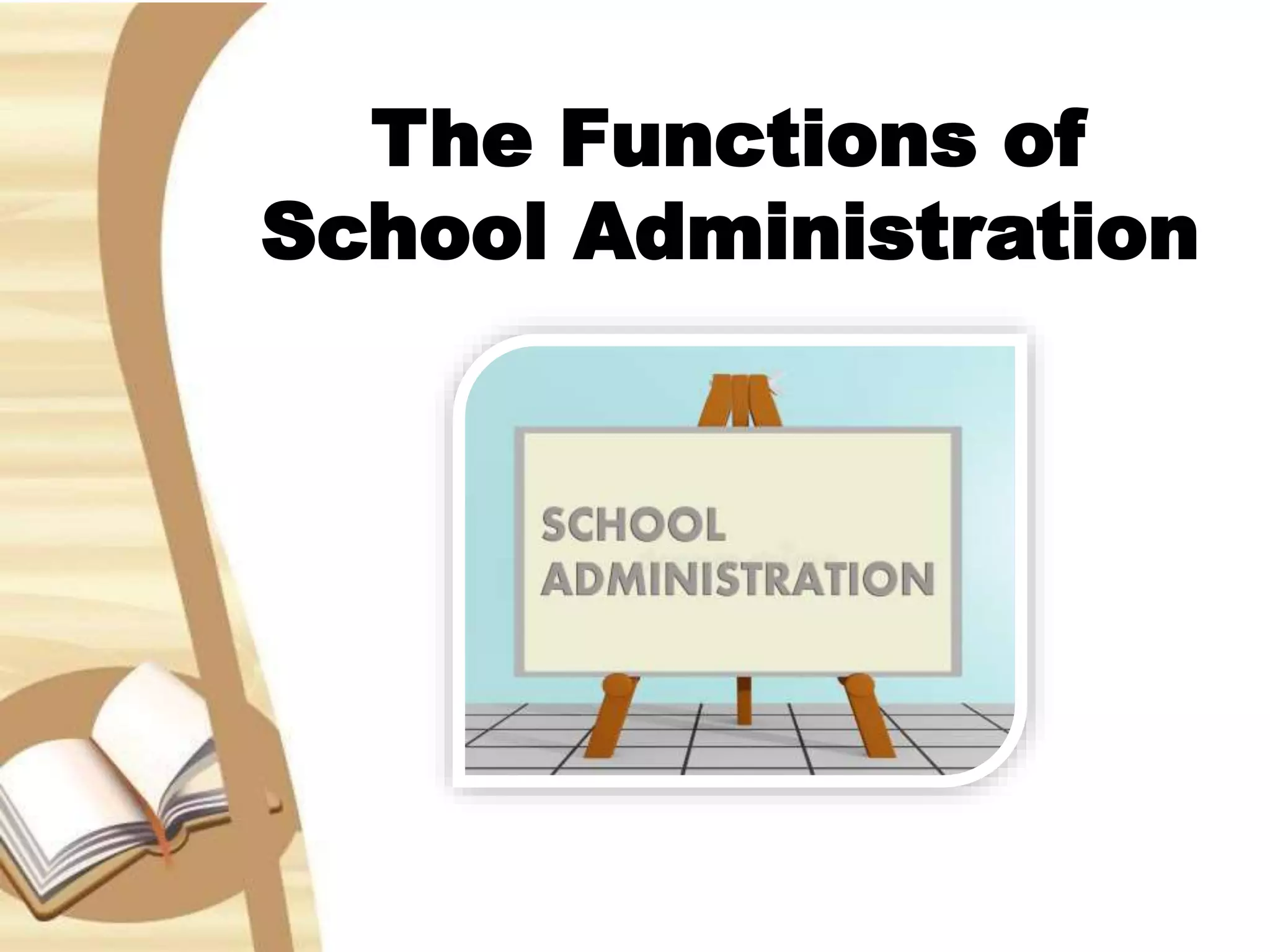 THE-MEANING-AND-SCOPE-OF-SCHOOL-ADMINISTRATION-AND-SUPERVISION-2.pptx