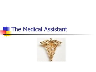 The Medical Assistantpower Point | PPT