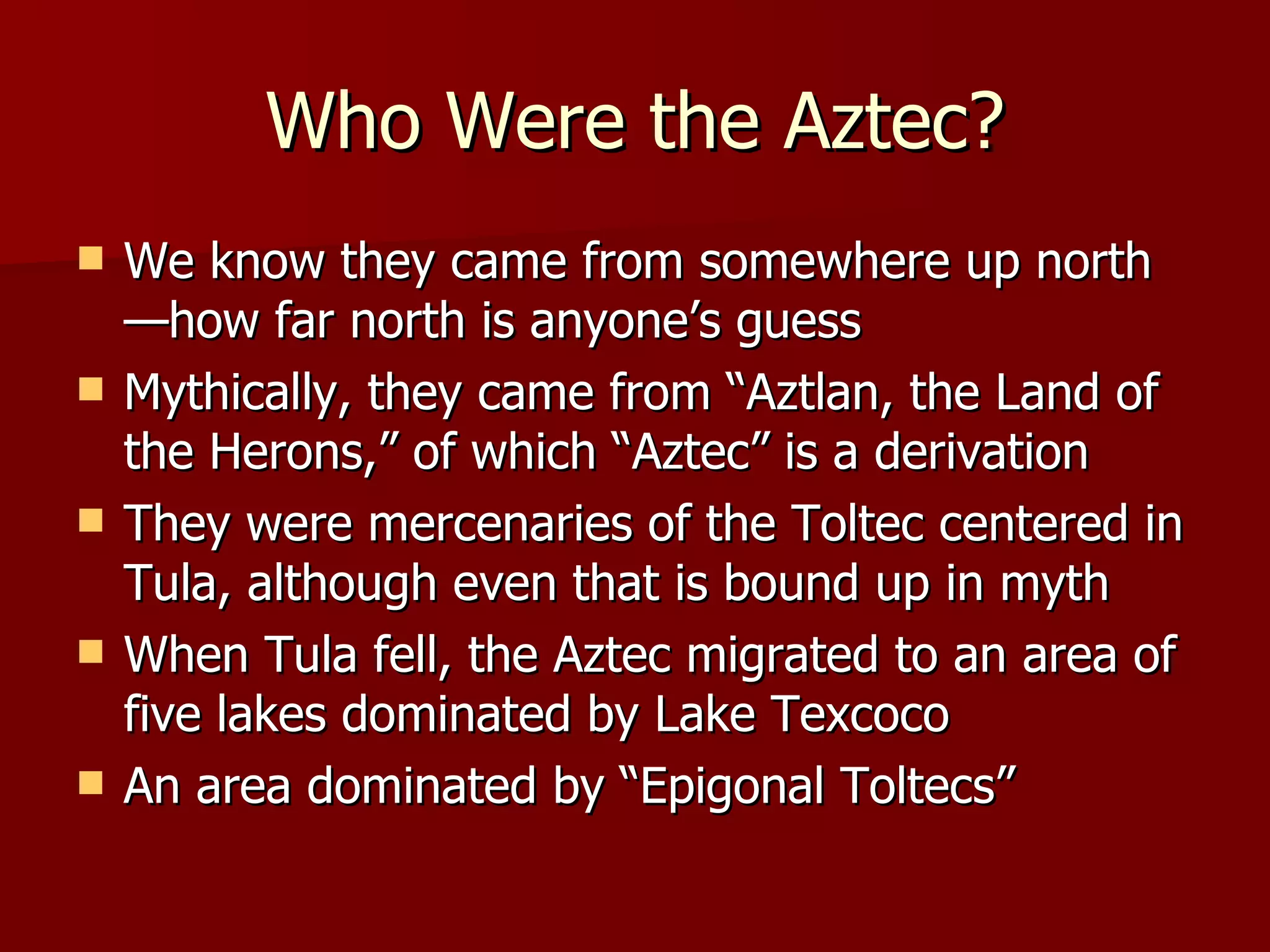 The Mexica or Aztecs | PPT