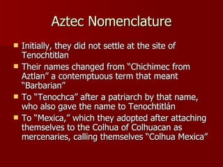The Mexica or Aztecs | PPT