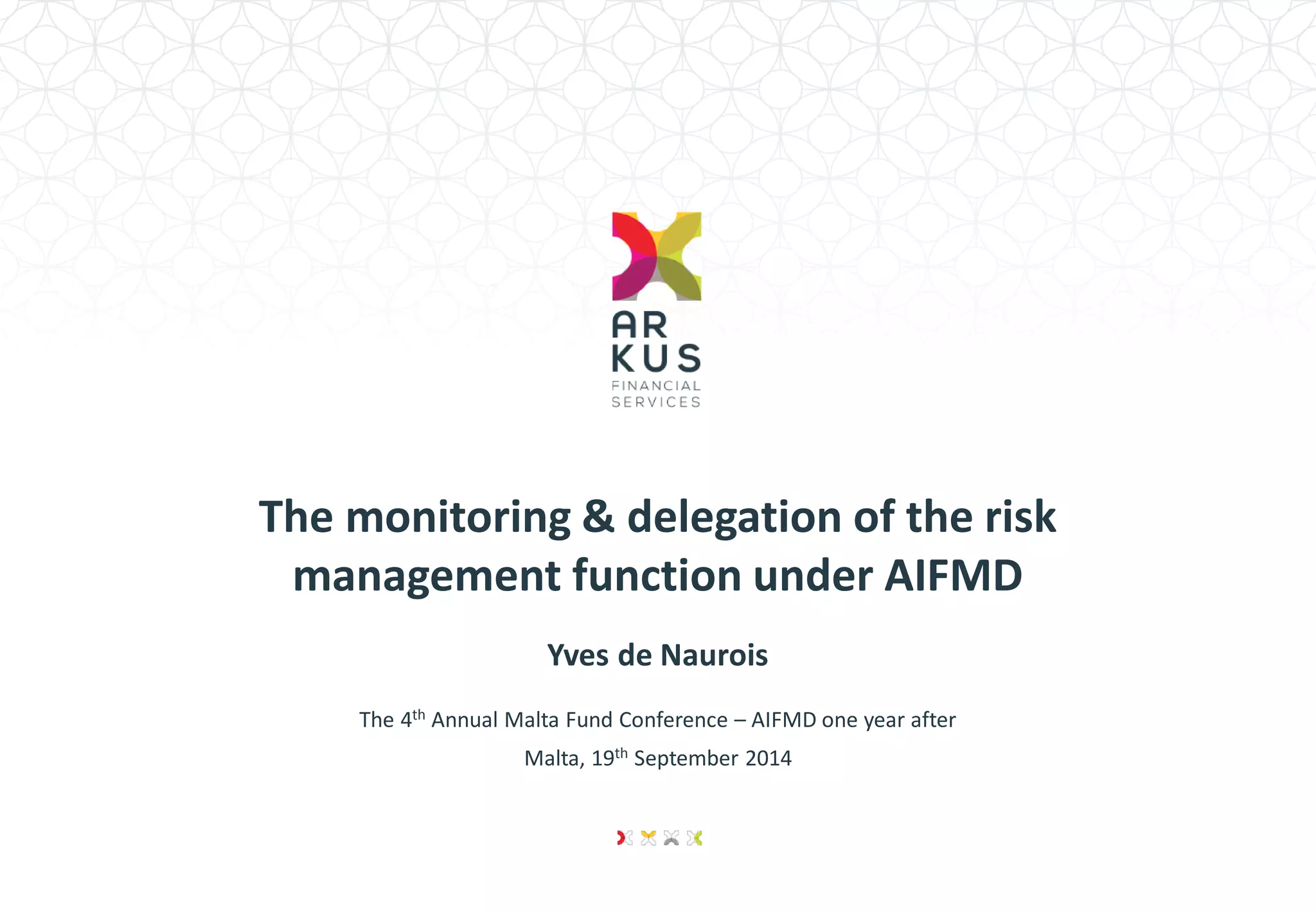 The monitoring & delegation of the risk management function under AIFMD ...