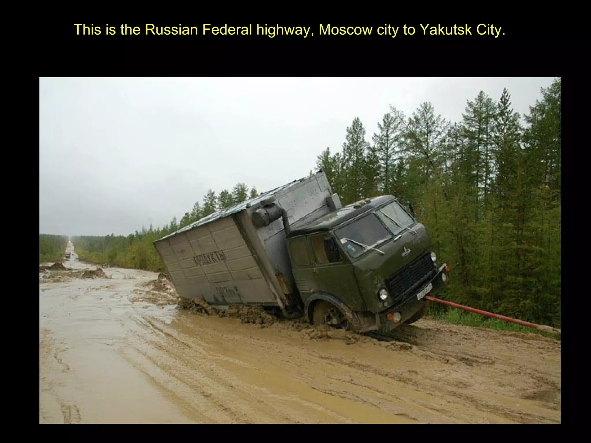 The Moscow - Yakutsk Highway | PPT
