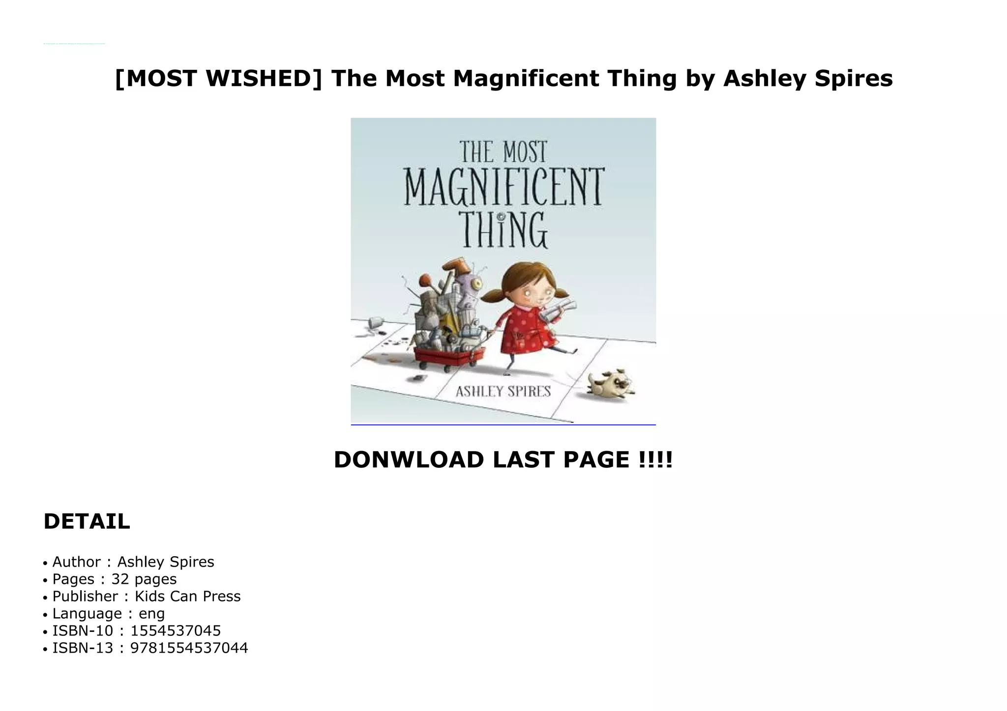 [MOST WISHED] The Most Magnificent Thing by Ashley Spires | PDF