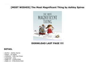 [MOST WISHED] The Most Magnificent Thing by Ashley Spires | PDF