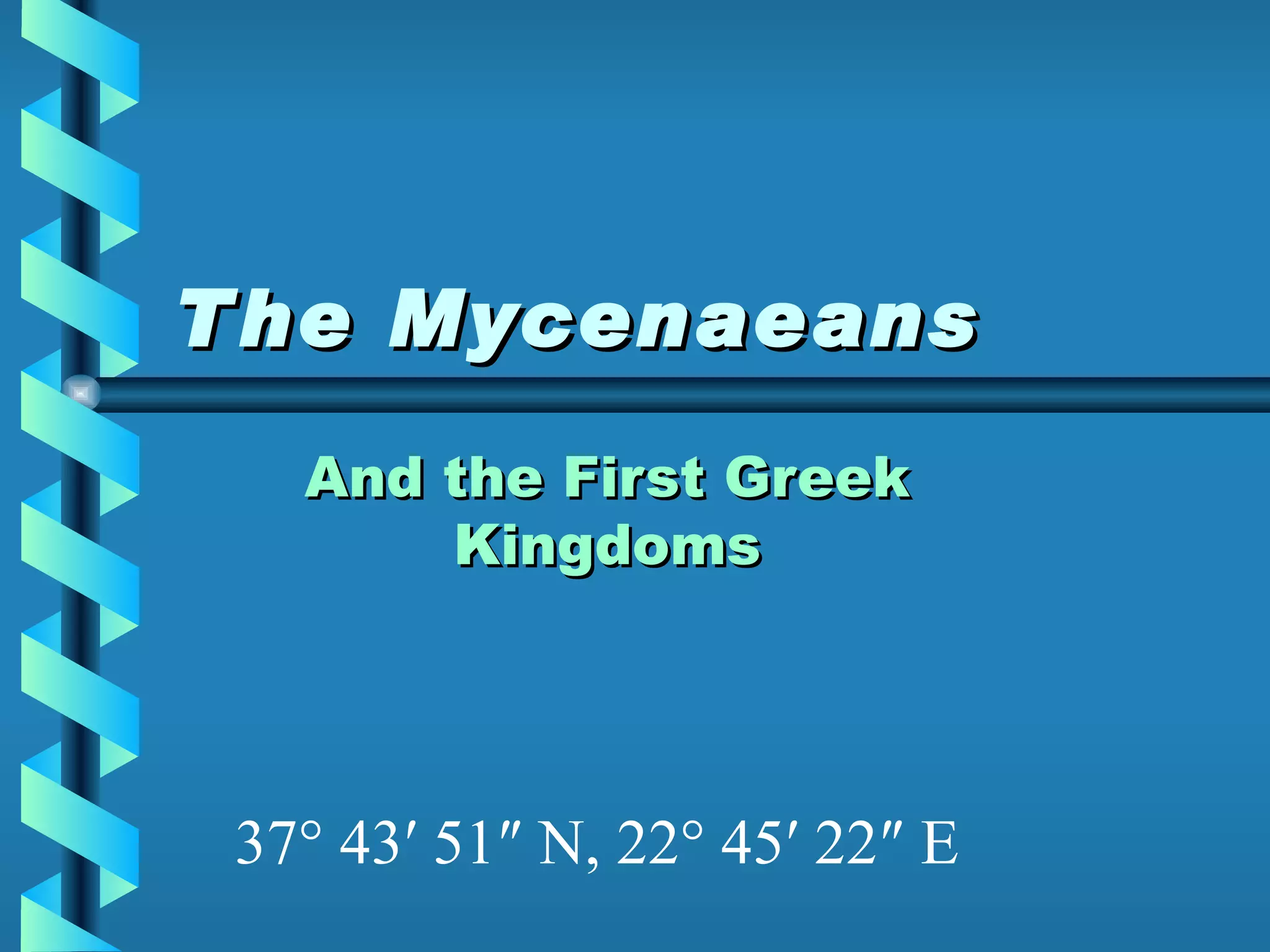 The Mycenaeans For Web | PPT