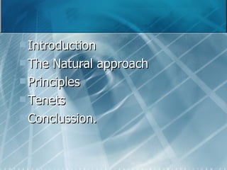 The Natural Approach Final | PPT