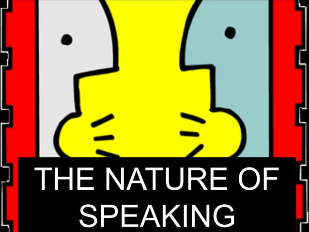 The nature-of-speaking | PPT