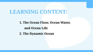 The-Ocean-Floor-Ocean-Water-and-Ocean-Life.pptx | Geography | Science