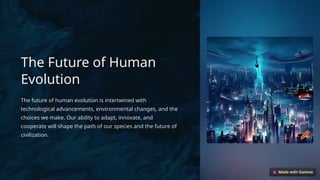 The-Origins-of-Civilization and man kinds future.pptx