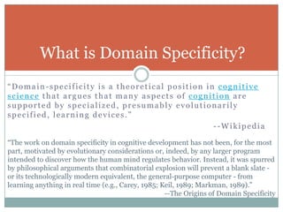 The Origins Of Domain Specificity | PPT