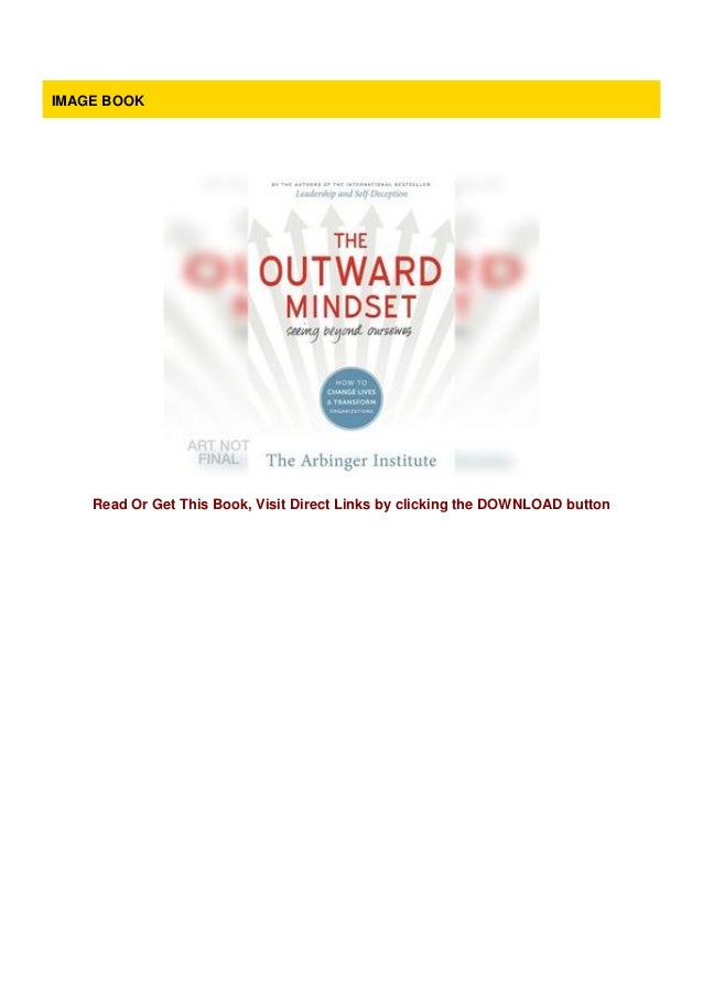 Download The Outward Mindset: Seeing Beyond Ourselves Ebook
