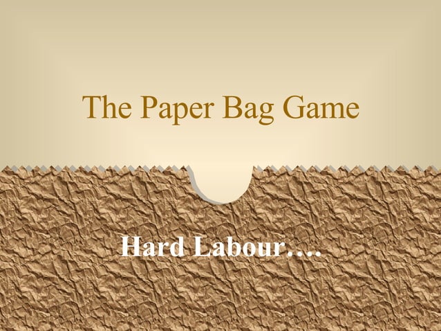 The Paper Bag Game | PPT